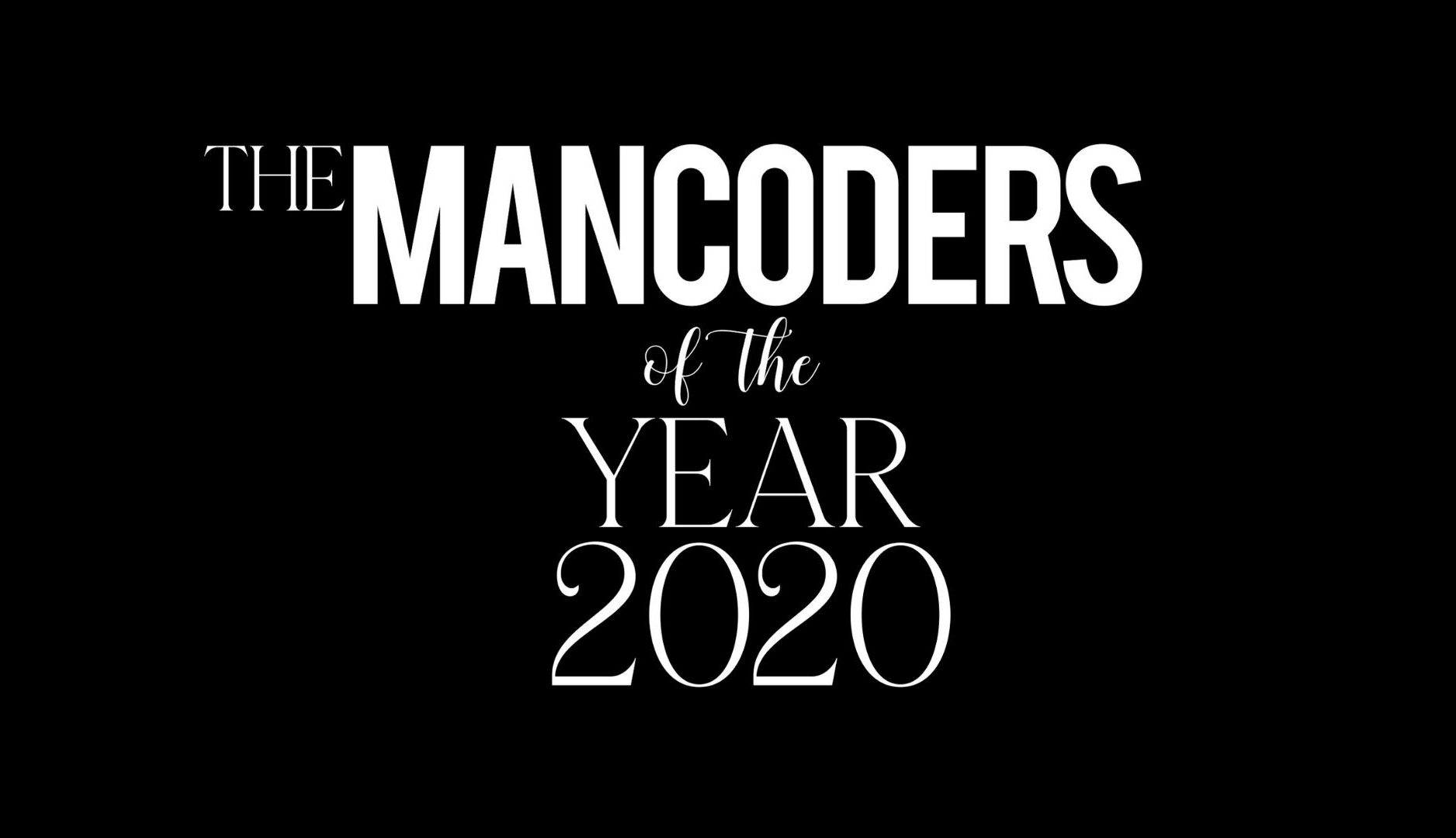 The MANCODERS of the Year 2020 | MANCODE STYLE